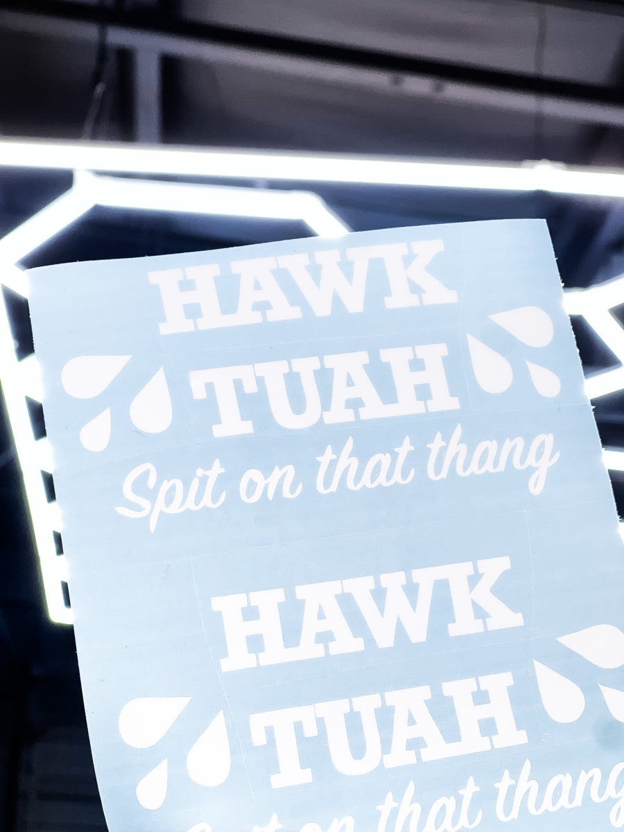 HAWK TUAH Sticker / Decal – Slammedenuff