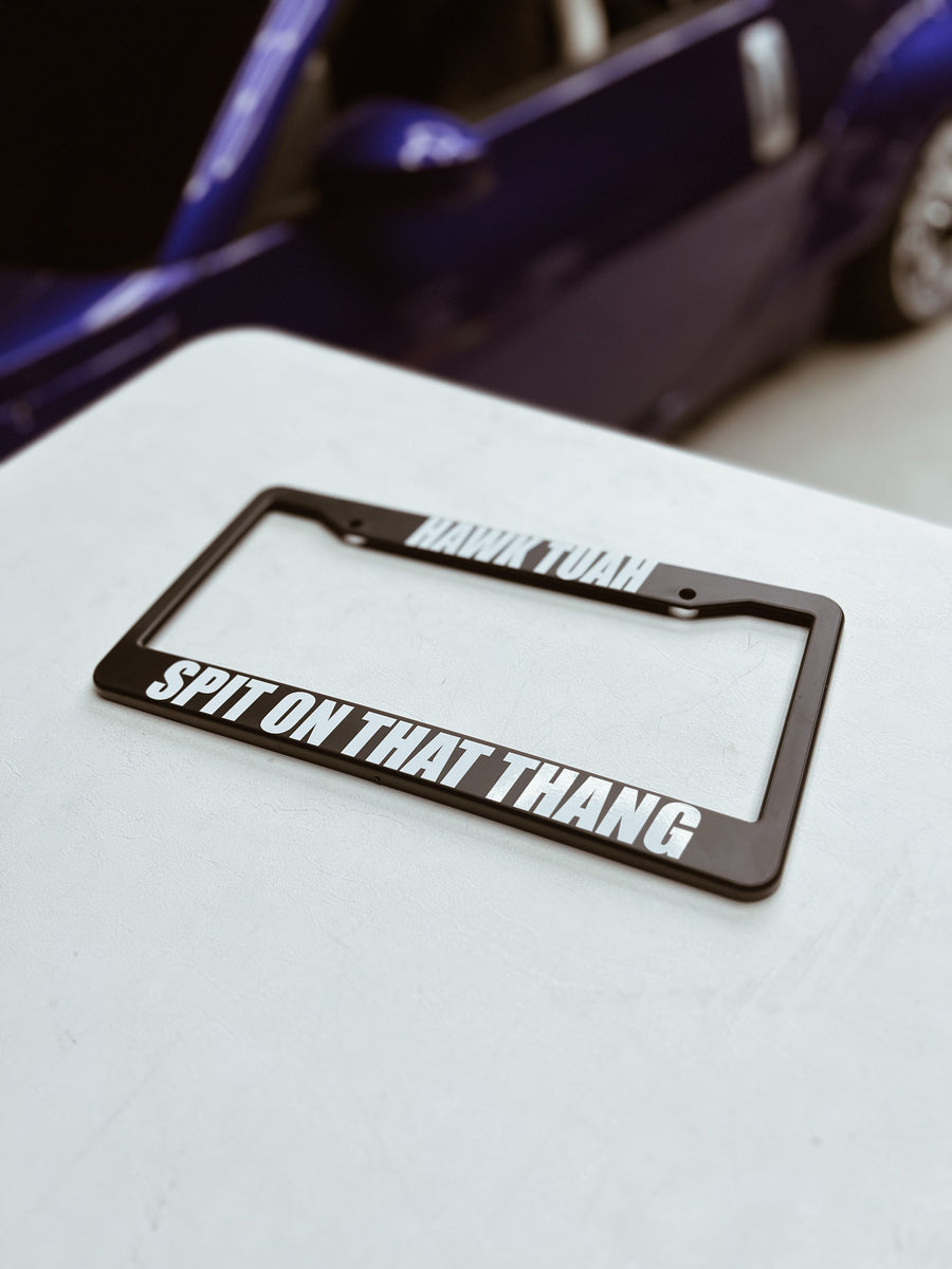 HAWK TUAH Plate Frame – Slammedenuff