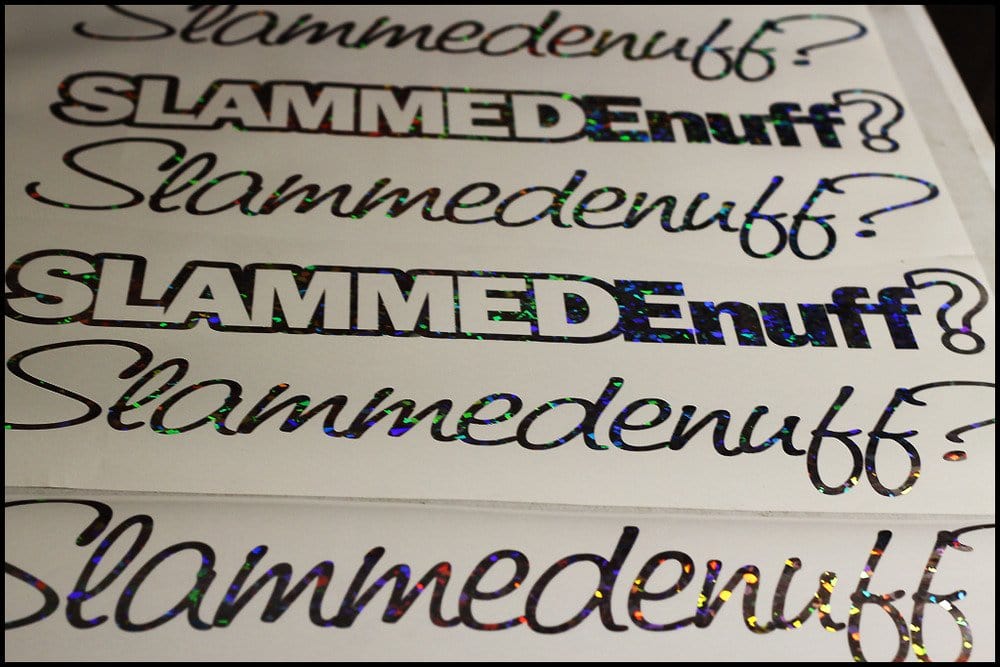 Slammedenuff? Windshield Banner